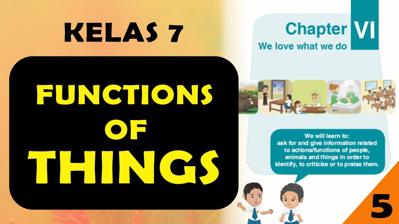 Kelas 7 Chapter 6 : Functions of things || We love what we do. - YouTube