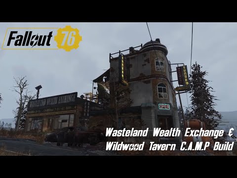 Fallout 76 Wasteland Wealth Exchange & Wildwood Tavern C.A.M.P Build ...
