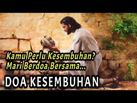Doa Kesembuhan Untuk Yang Sedang Sakit - Ayat Firman TUHAN Tentang Kesembuhan