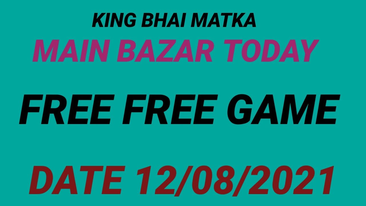 MAIN BAZAR TODAY 12/08/2021 MAIN BAZAR JODI TODAY MAIN BAZAR SATTA ...