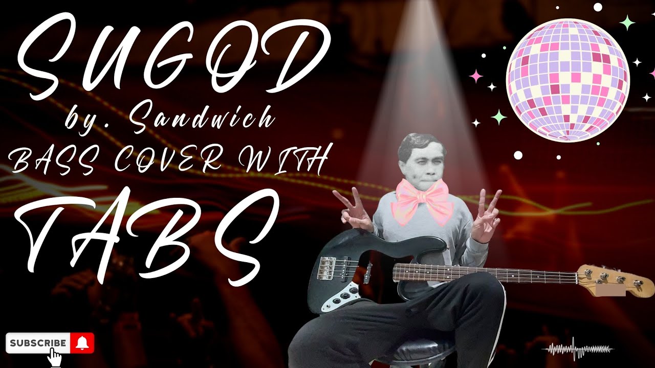 Sugod by Sandwich | Bass cover with TABS #sugodBasscoverwithTabs # ...