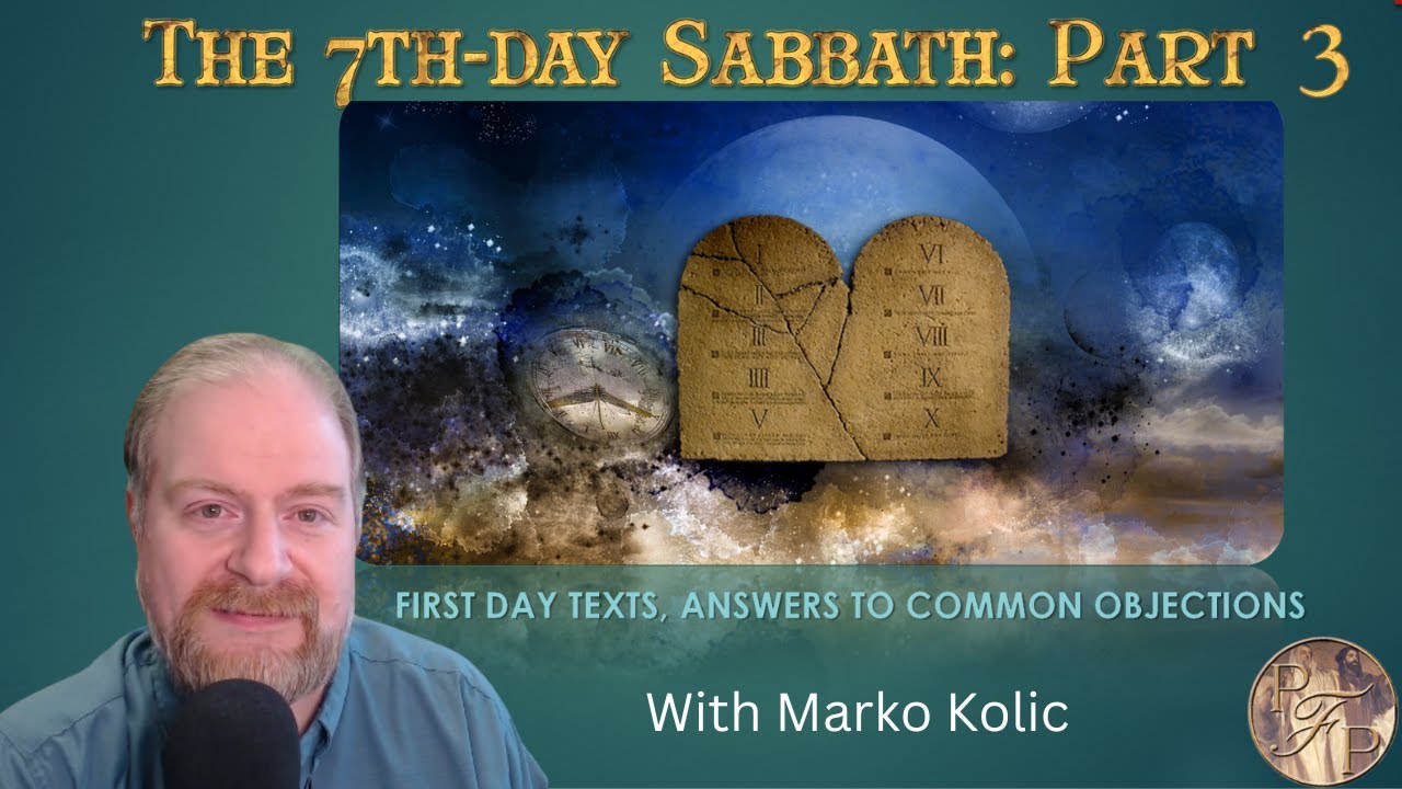 The 7th-Day Sabbath Part 3: First Day Texts & Answers to Common ...