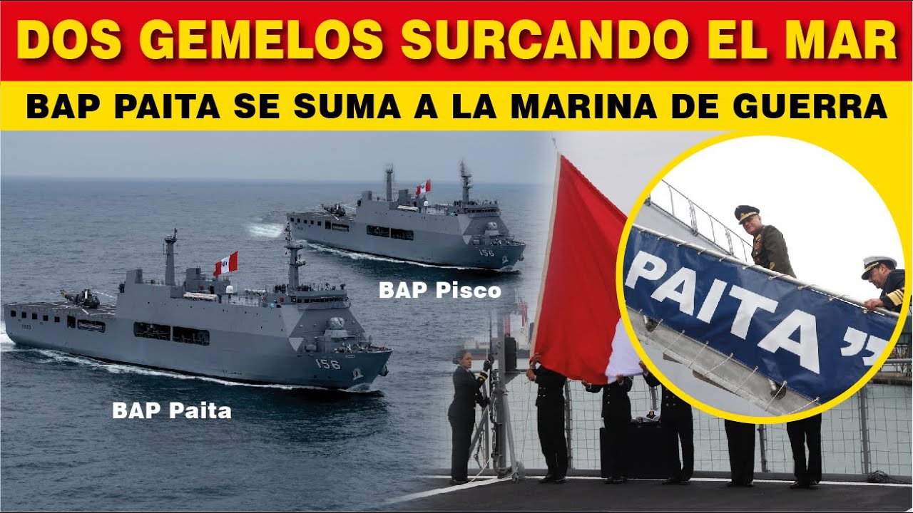 BAP Paita se suma a la Marina de Guerra - YouTube