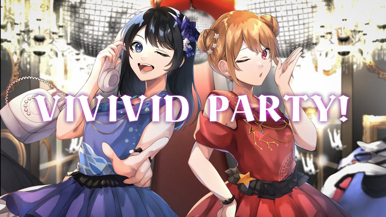 VIVIVID PARTY！/ゆいかおり/歌ってみた【海音×むく】 - YouTube