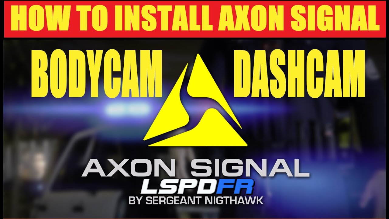How To Install Dashcam & Bodycam [Axon Signal Plugin] GTA V #lspdfr ...