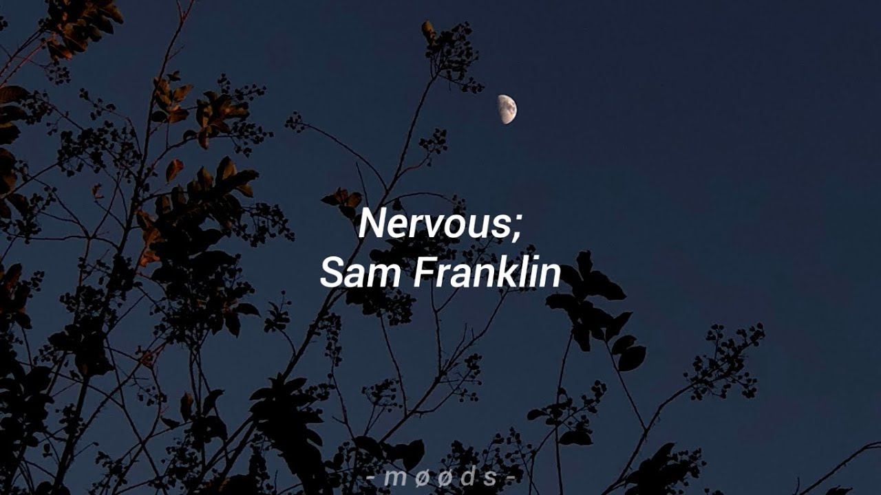Nervous - Sam Franklin // Letra español/inglés - YouTube