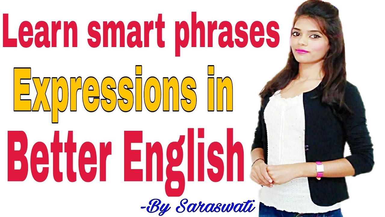 Learn Smart Phrases Expressions in better English.(Hindi) - YouTube