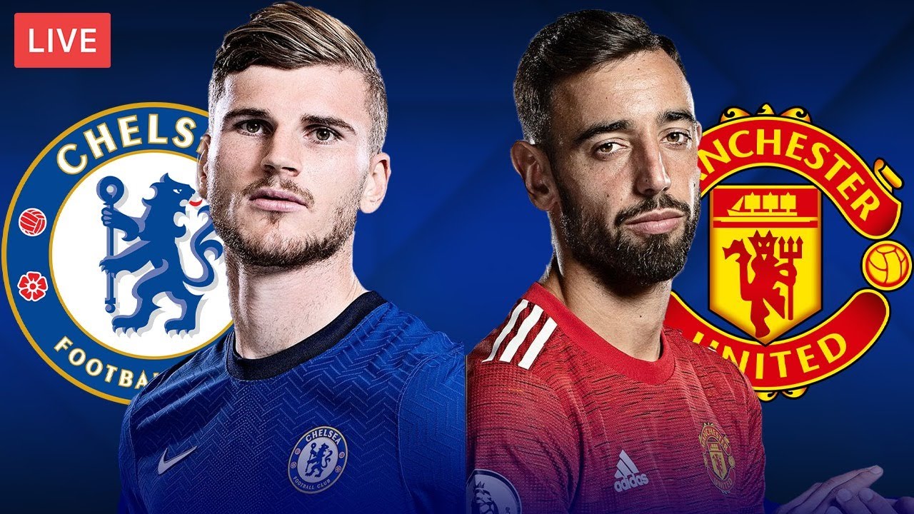 CHELSEA vs MANCHESTER UNITED - LIVE STREAMING - Premier League ...