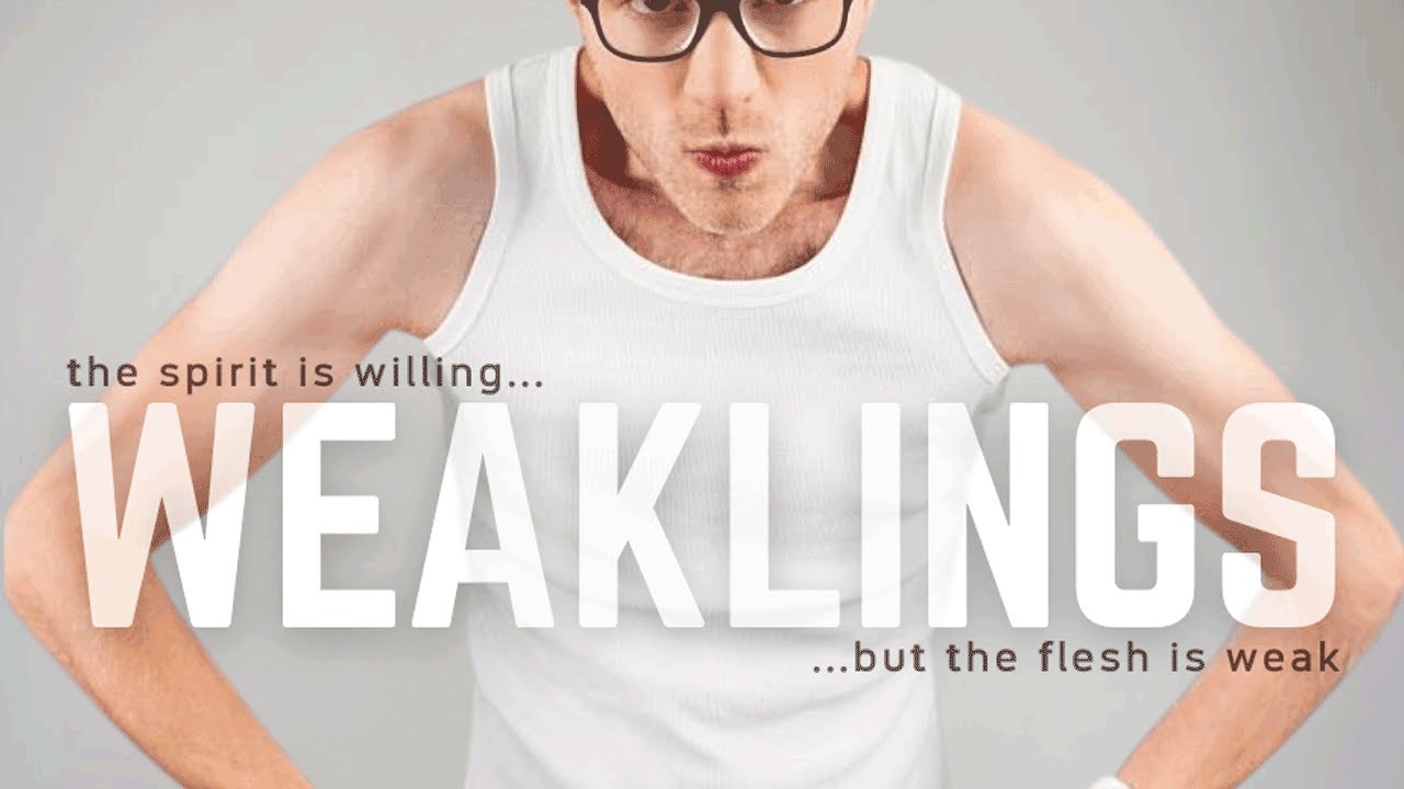 Weaklings PT 5 - Weaklings to Witnesses - YouTube