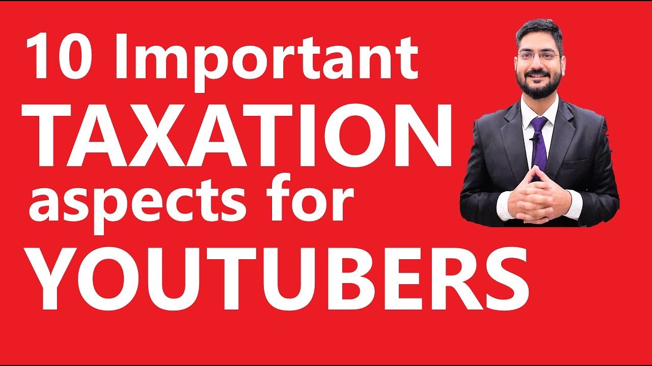 10 Important Taxation Aspects on Income of Youtube | Tax on Youtube ...