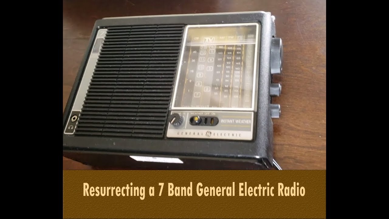 2019: Bringing a classic General Electric 7 band radio to life - YouTube