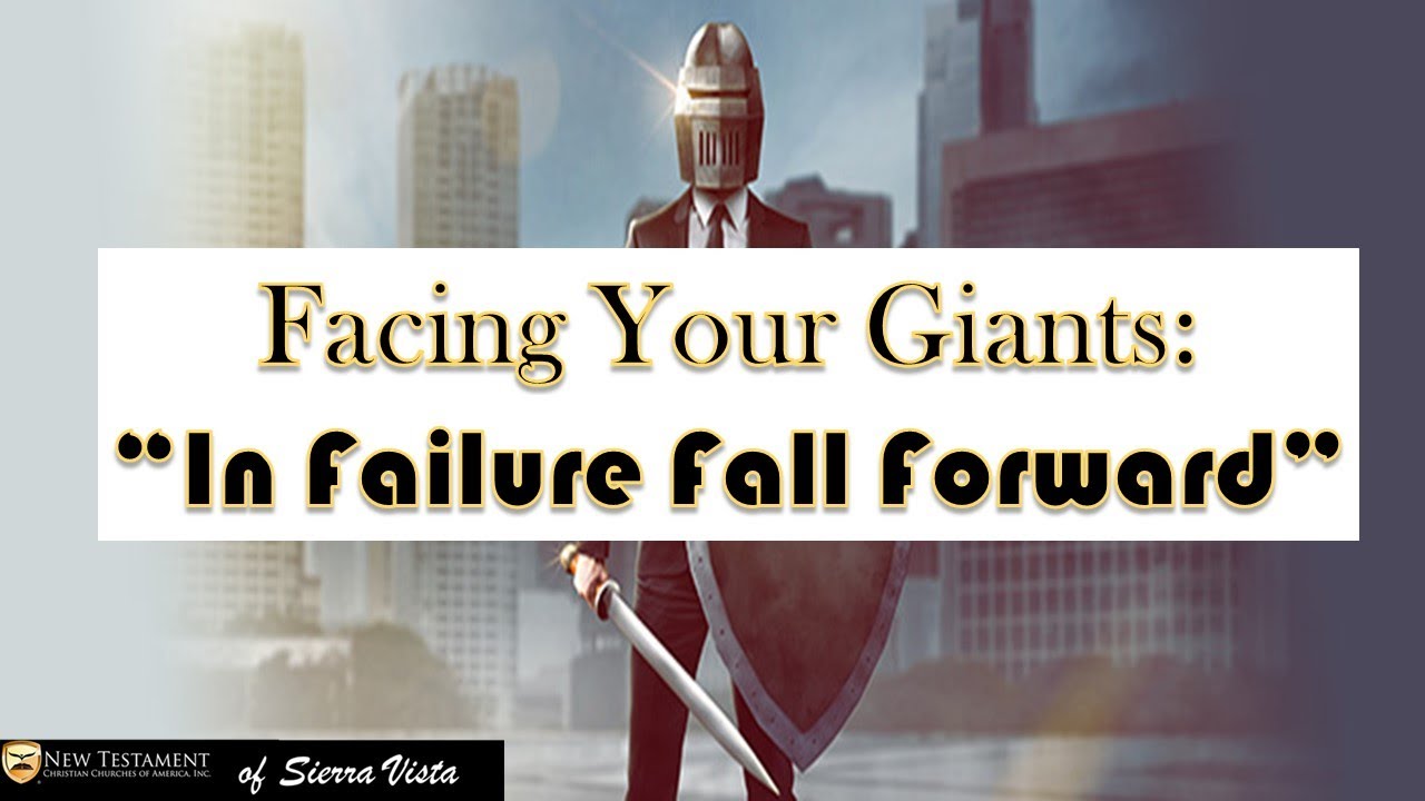 “Facing Your Giants: In Failure Fall Forward” Sunday Evening Church ...