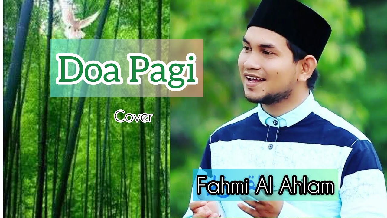 Doa Pagi (Hijjaz) cover Fahmi Al Ahlam - YouTube