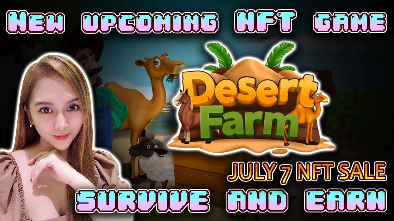 DESERT FARM NFT WAX GAME REVIEW | NEW UPCOMING NFT GAME | PLAY TO EARN ...