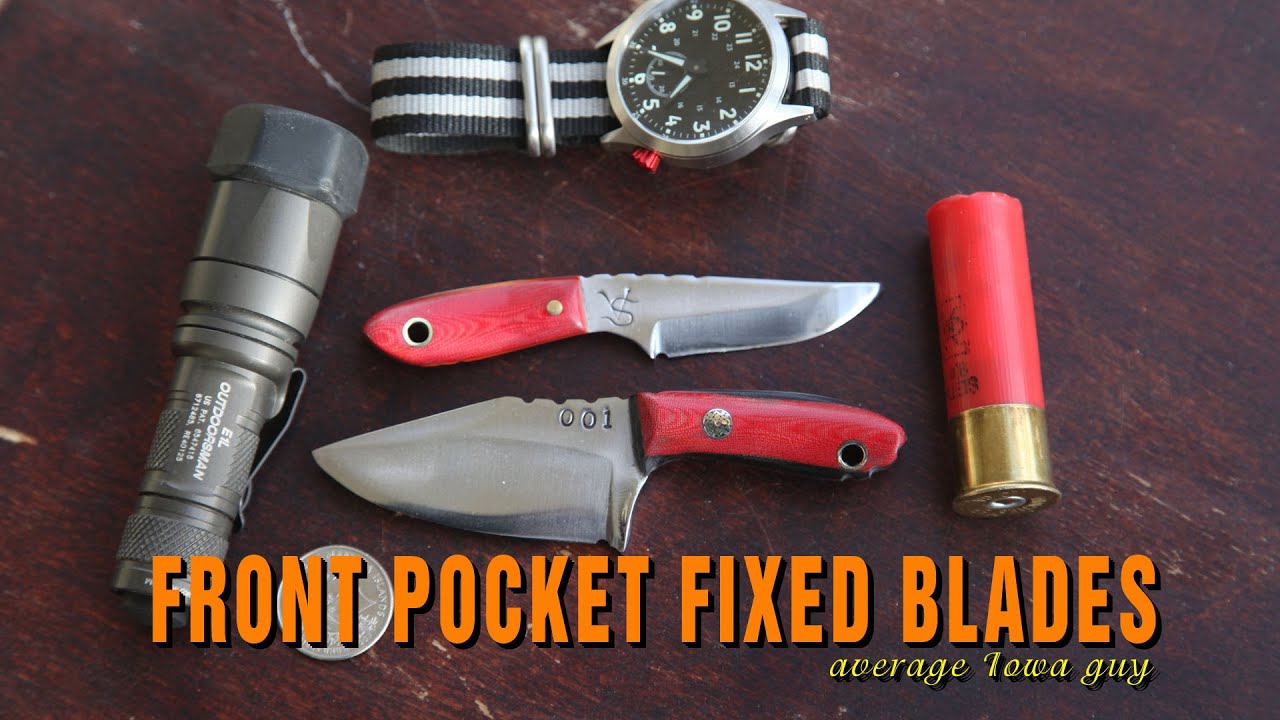 Front Pocket Fixed Blades - YouTube