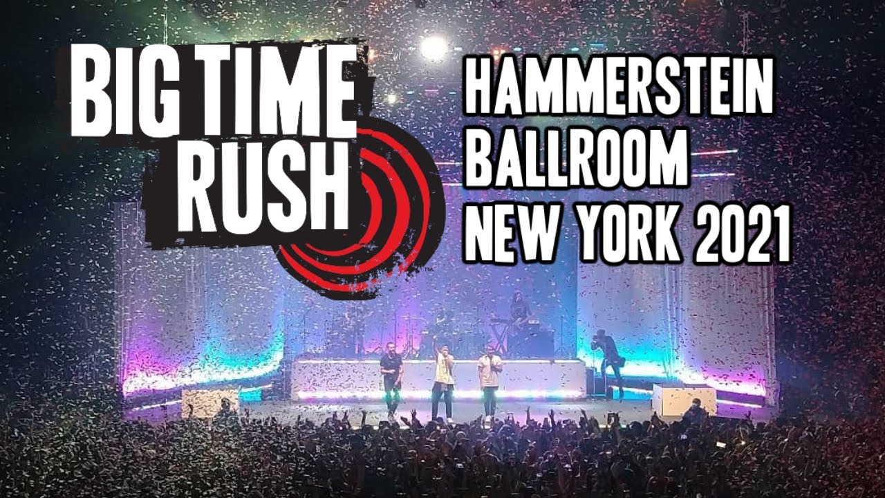 Big Time Rush Live @ Hammerstein Ballroom, New York 12/18/21 [FULL ...