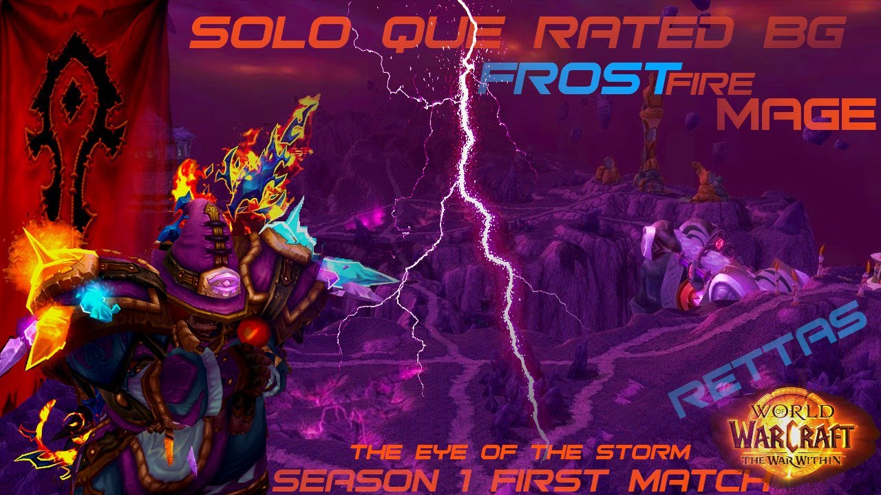 FROST(Fire) Mage - Solo Que Rated BG - The Eye Of The Storm | First S1 ...
