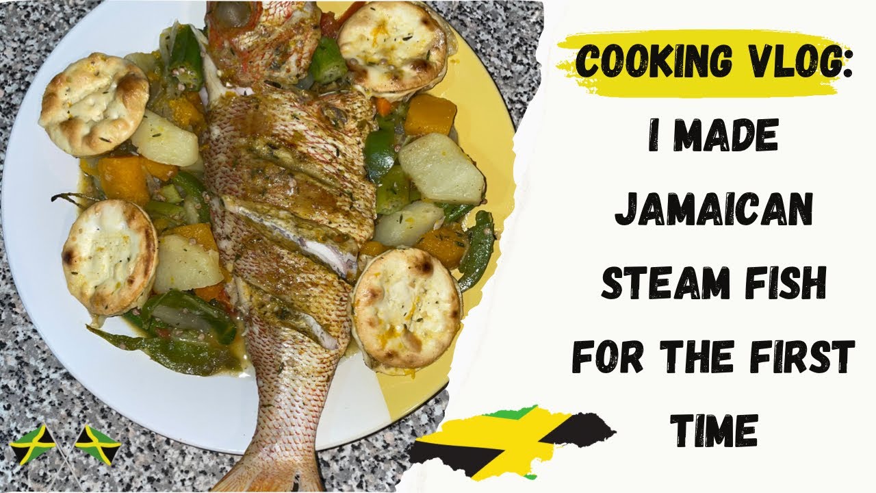 Cooking Vlog: I Made Jamaican Steam Fish For The First Time + How To ...