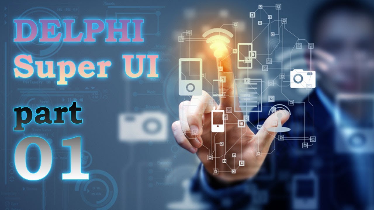 #0473 DELPHI Super UI (User Interface) dla początkujących - part 01 ...