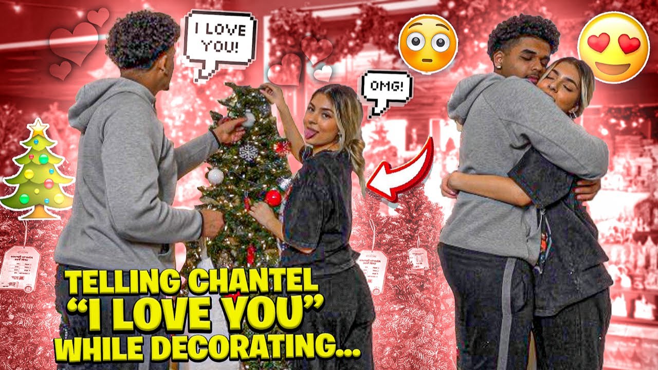 TELLING CHANTEL "I LOVE YOU" 🥺 WHILE DECORATING THE CHRISTMAS TREE 🎄🥰💕 ...