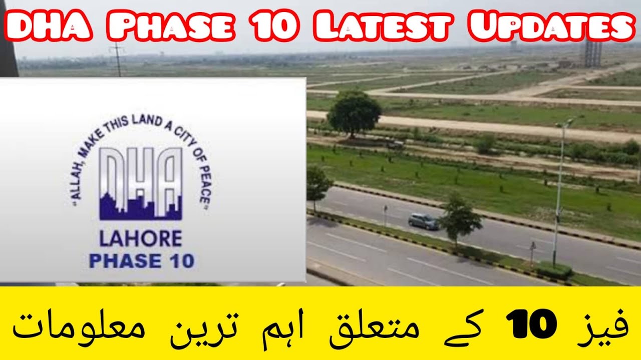 DHA Lahore Phase-10 | Latest Update | Files Rates Today | Graceland ...