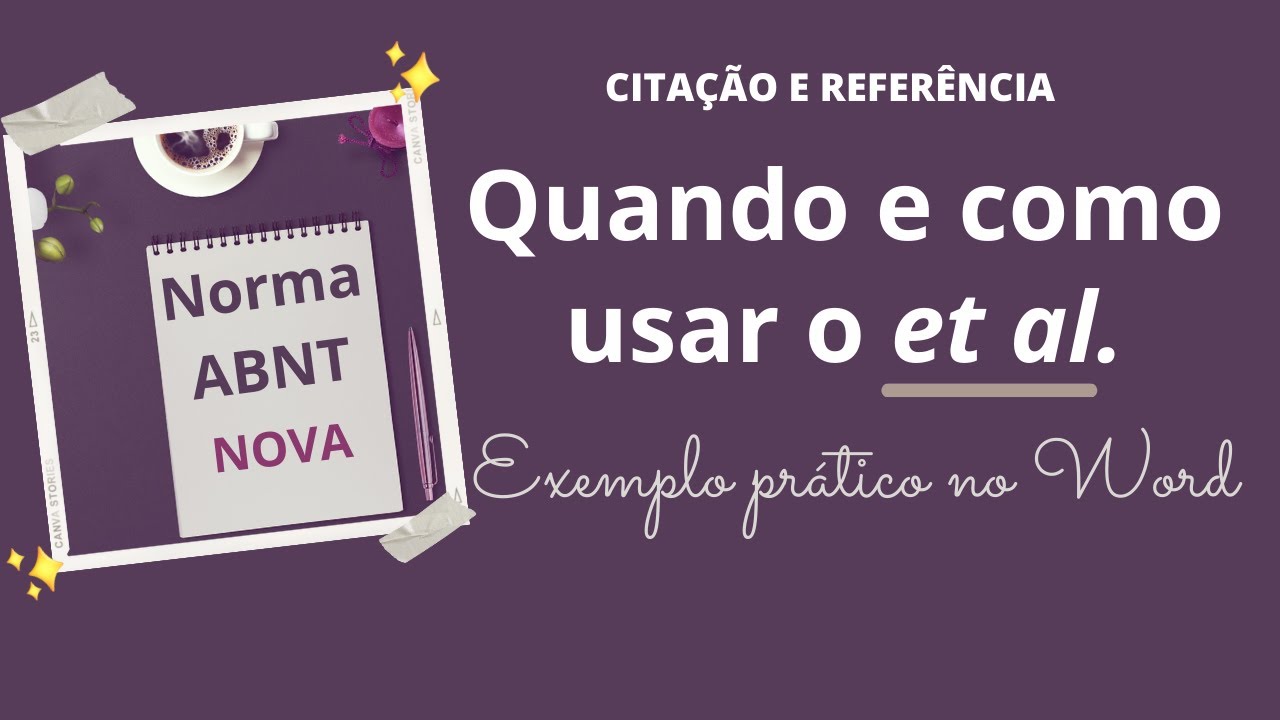 Como Usar O Et Al Em CITA ES E REFER NCIAS Na NOVA Norma ABNT 2023 como-usar-o-et-al-em-cita-es-e-refer-ncias-na-nova-norma-abnt-2023