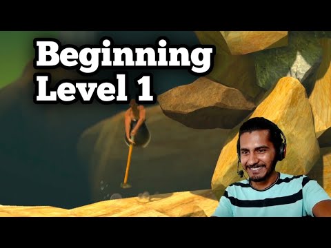 First Time Experience of Man in a Pot Climbing Game | Level 1st GETTING ...