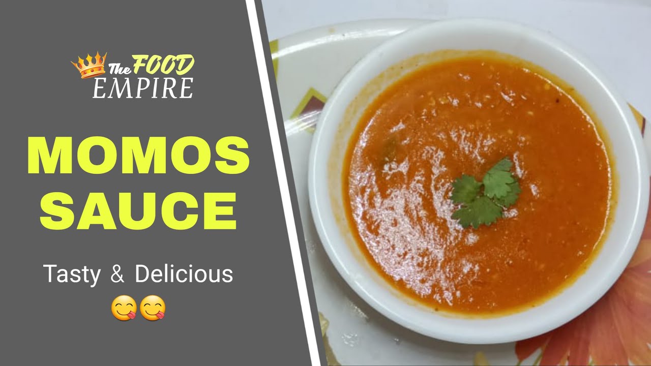 Momos Sauce | Tasty and Delicious | The Food Empire - YouTube