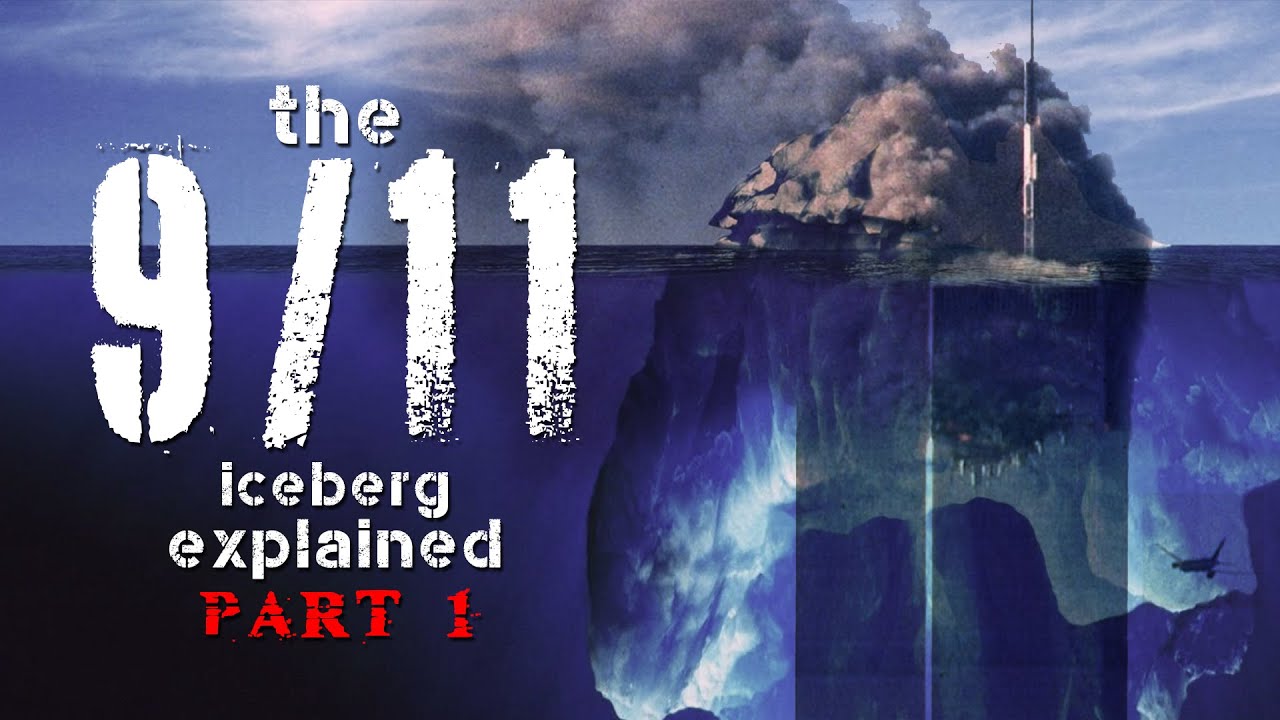The 9/11 Iceberg Chart Explained (Part 1) - YouTube