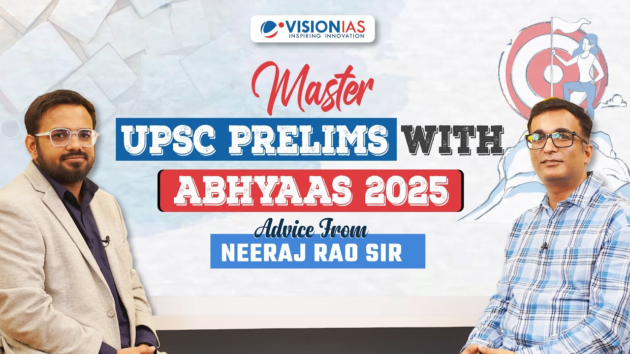 Master UPSC Prelims with Abhyaas 2025: Advice from Neeraj Rao Sir - YouTube