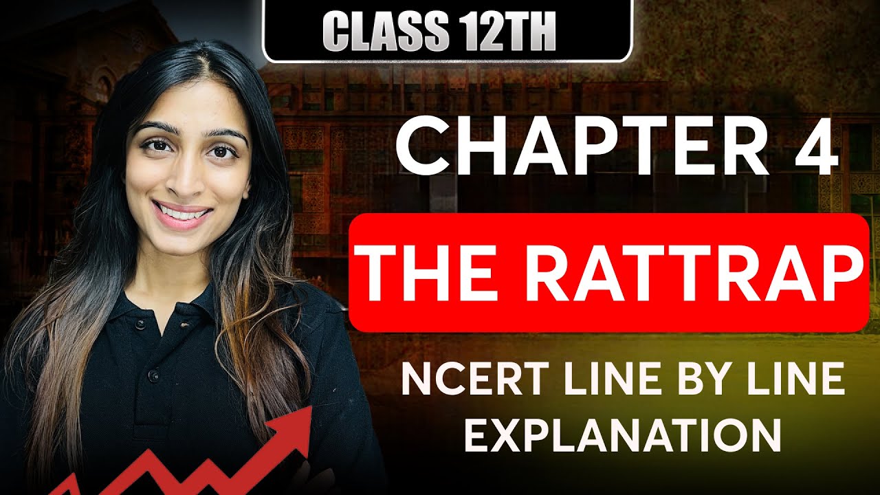 Class 12 | Ch-4 | The Rattrap | NCERT Line by Line Explanation | By ...