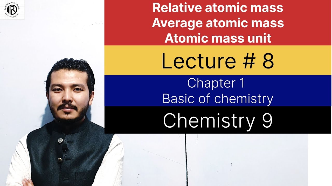Relative atomic mass|Average atomic mass|a.m.u|Related problems solved|Lecture 8|chemistry 9 # ...