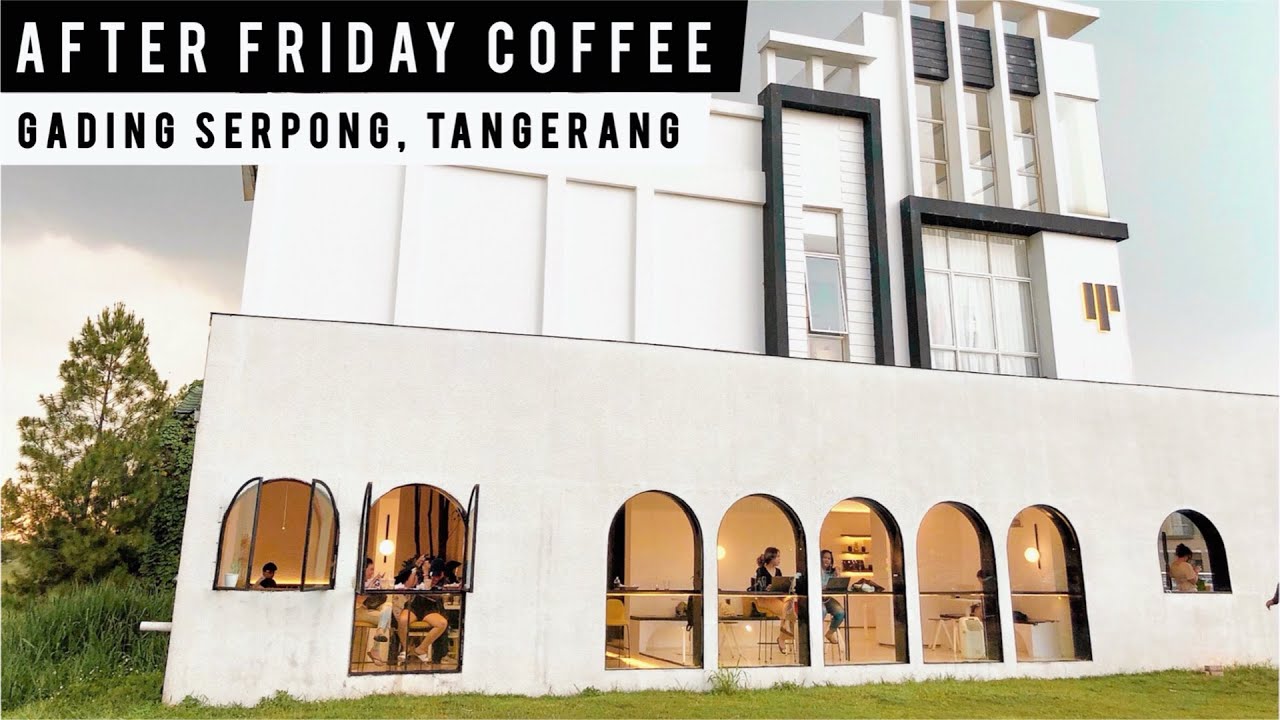 AFTER FRIDAY COFFEE | tempat ngopi hits di Gading Serpong Tangerang ...
