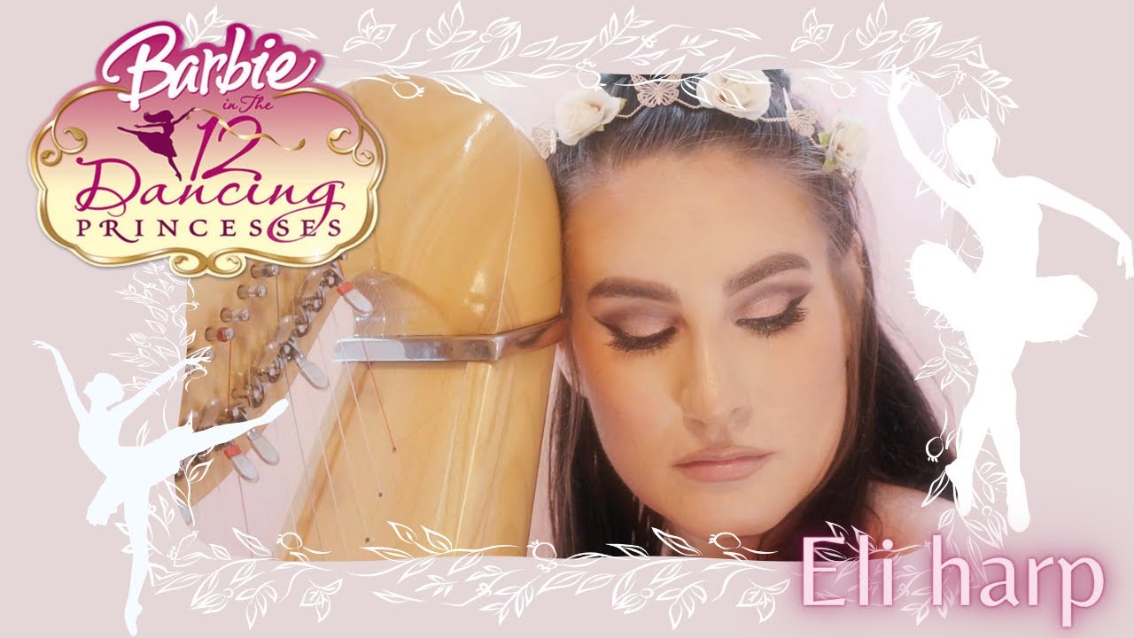| 💕🩰Barbie in The 12 Dancing Princesses 🩰💕| Theme Song | Harp Cover ...
