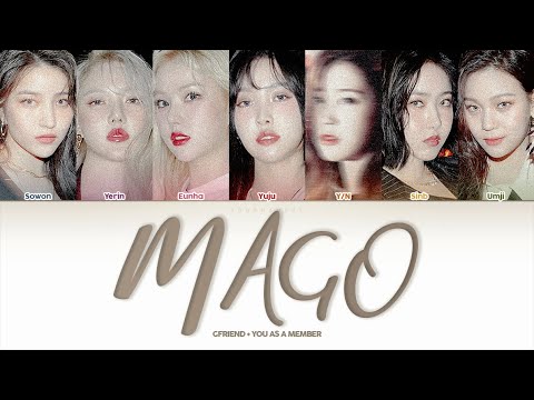 GFRIEND (여자친구) - 'MAGO' (7 Member Ver.) Color Coded Lyrics [HAN|ROM|ENG ...
