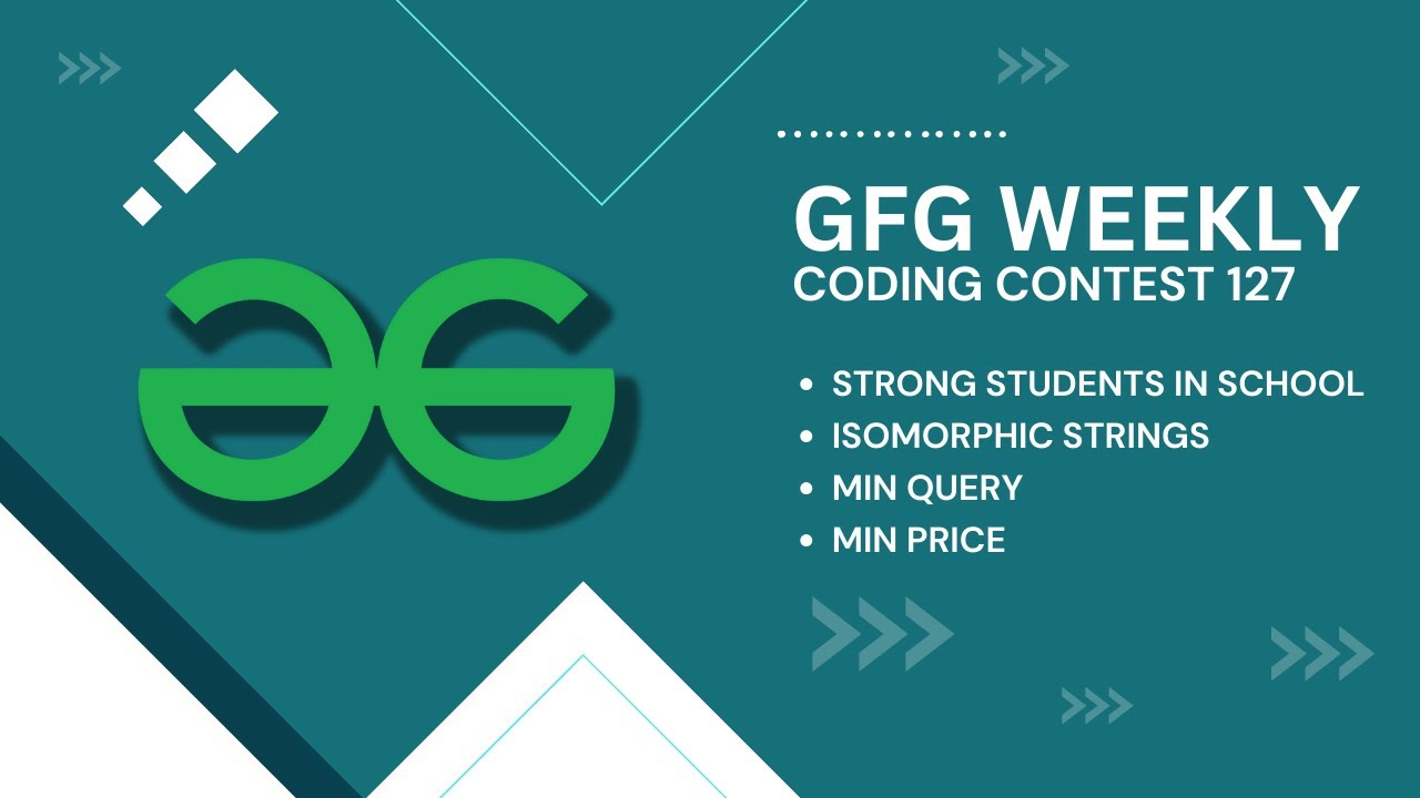 Geeks for Geeks Weekly Contest 127 | All Problems | Screencast + Video ...