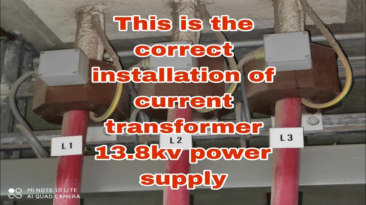 The correct installation of current transformer @ 13.8kv power supply ...