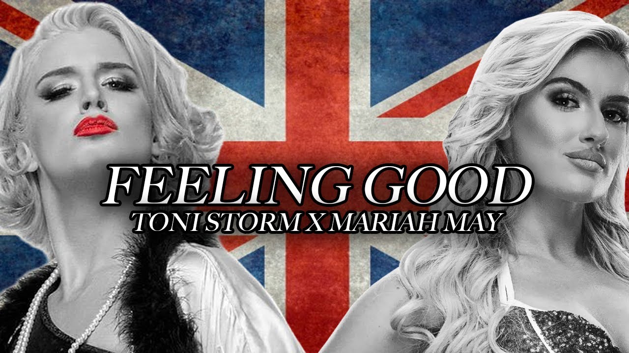 Toni Storm X Mariah May: FEELING GOOD // A Wrestling MV - YouTube