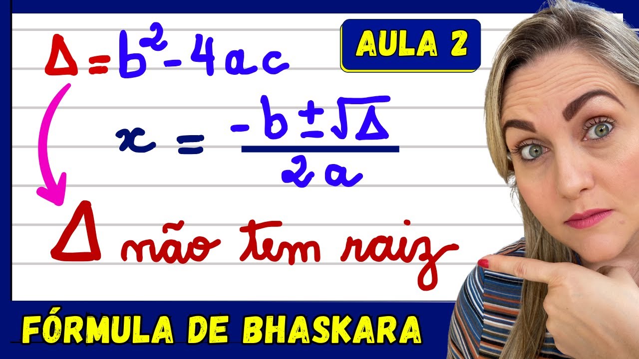 😱 DELTA SEM RAIZ EXATA, O QUE FAZER? EXPLICAÇÃO DE EQUAÇÃO DO 2º GRAU ...
