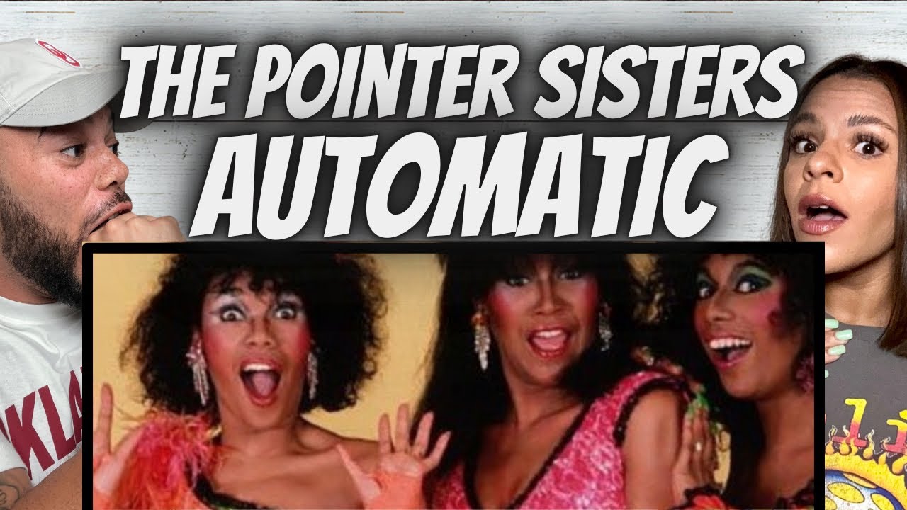 LOVED IT!| FIRST TIME HEARING The Pointer Sisters - Automatic REACTION - YouTube