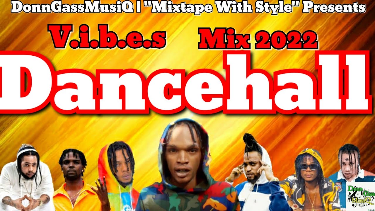 Dancehall Mix July 2022 [VIBES] Skeng, Squash, Roze Don, Iwaata ...
