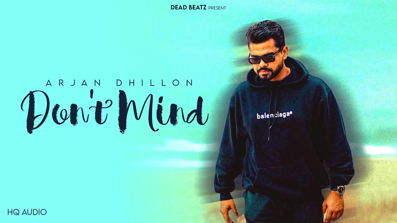 Arjan Dhillon - Don't Mind (Full Audio) - YouTube