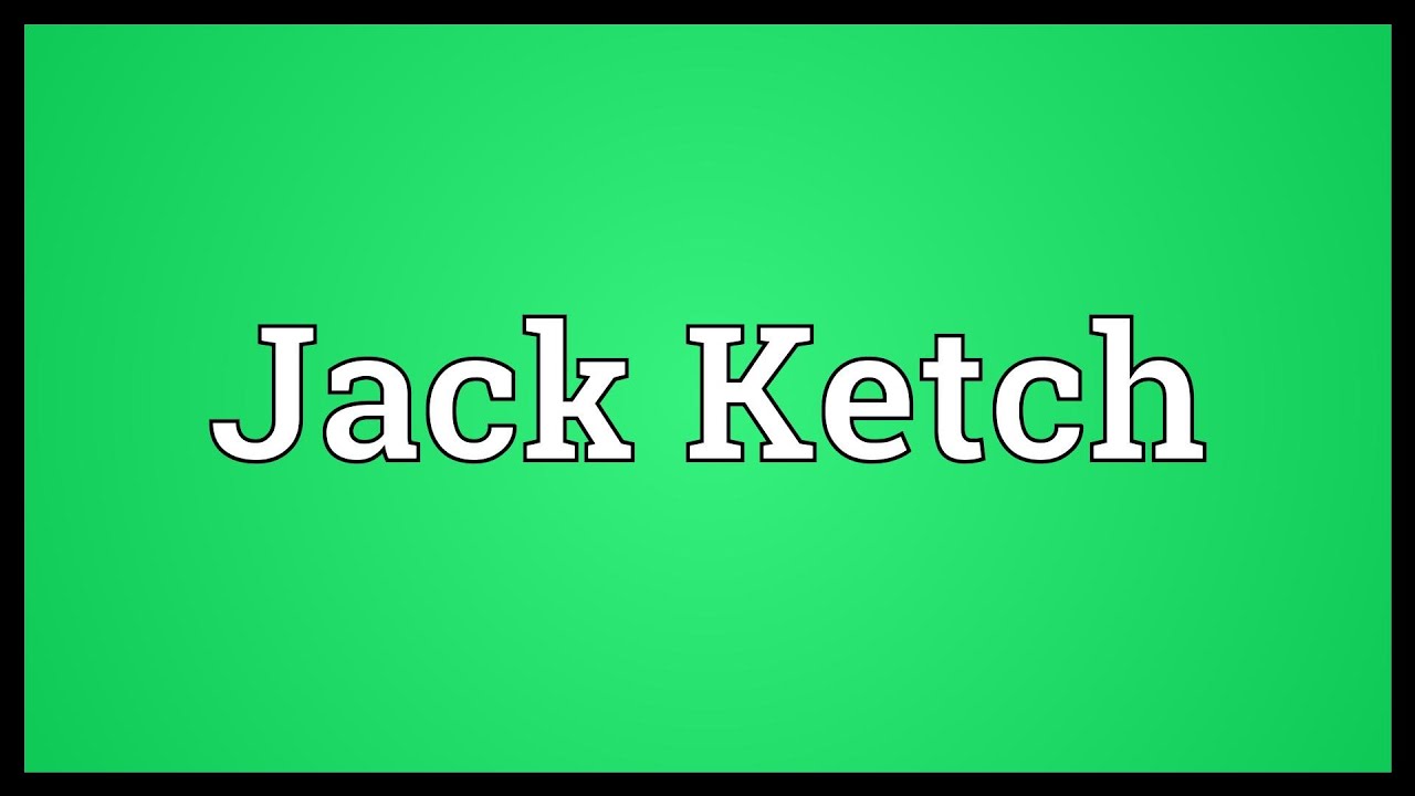 Jack Ketch Meaning - YouTube