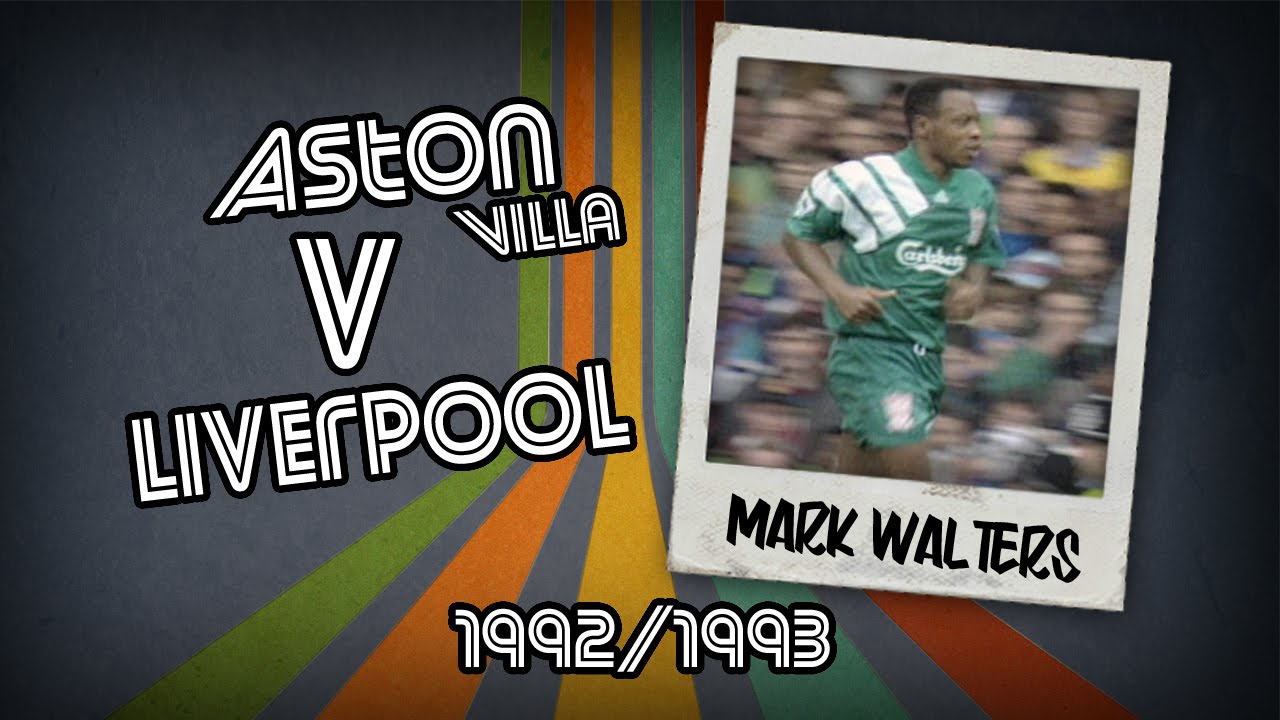 MARK WALTERS - Aston Villa v Liverpool, 92/93 | Retro Goal - YouTube
