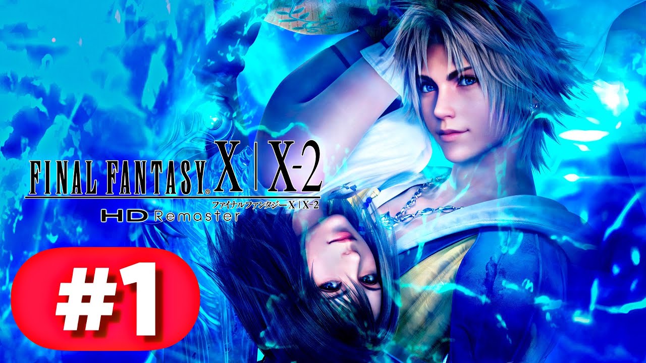 Let’s Play Final Fantasy X Remaster 100% Walkthrough - Part 1 (2025 ...