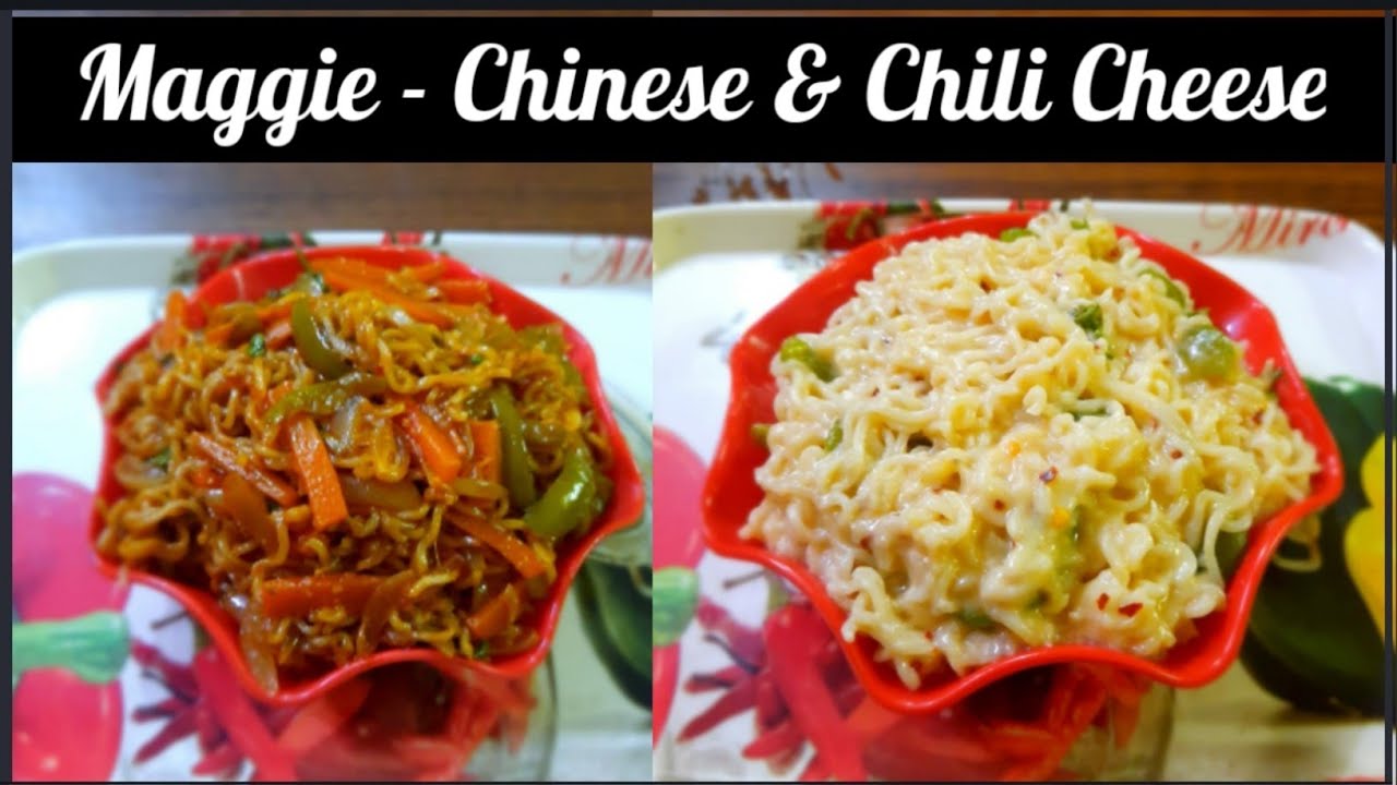 Cafe Style Maggie - Chinese & Chili Cheese | Schezwan Noodles Recipe ...