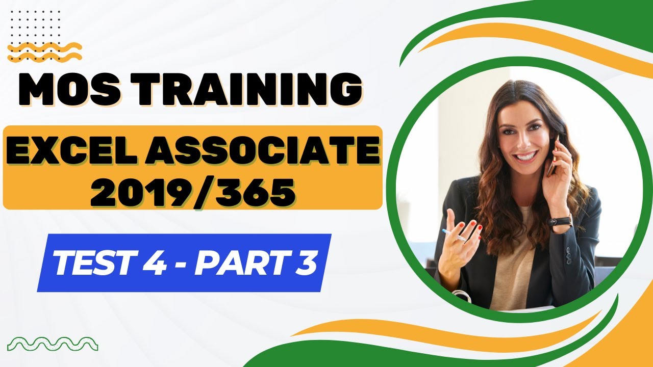 MOS Excel Associate 2019/365 Test 4 (Part 3) - Exam MO-200 pass 100% ...