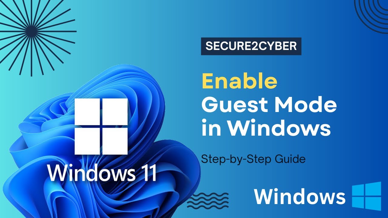 How To Enable Guest Mode in Windows 11 | Step-by-Step Guide | Secure 2 ...