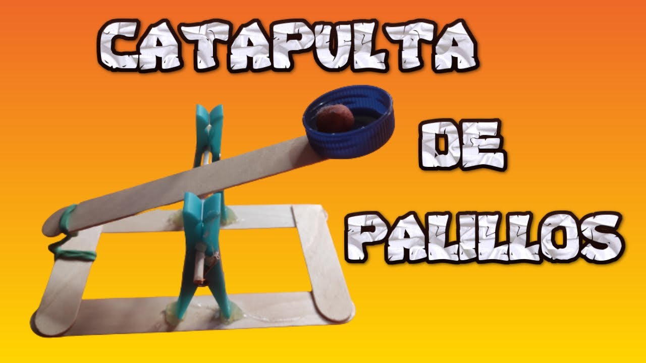 COMO HACER UNA CATAPULTA CON PALITOS DE HELADOS DE FORMA FACIL - YouTube