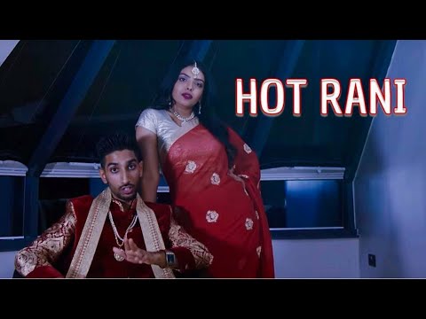 HOT RAJA - HOT RANI | Bollywood Song | UK RAP | Official Music Video | Raja Rani Records
